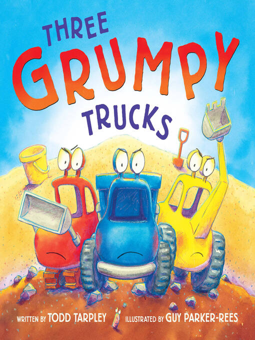 Three Grumpy Trucks - Livebrary.com - OverDrive