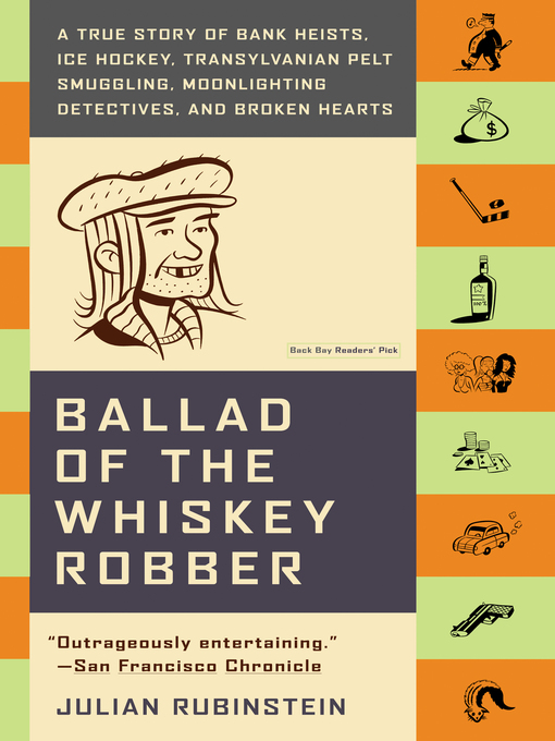 Ballad of the Whiskey Robber | King County Library System | BiblioCommons