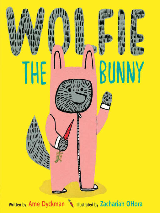 Wolfie the Bunny - The Free Library of Philadelphia - OverDrive