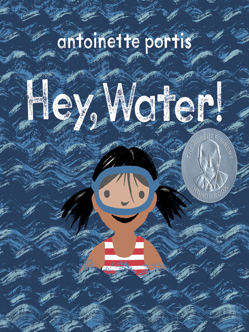 Kids - Hey, Water! - Charlotte Mecklenburg Library - OverDrive