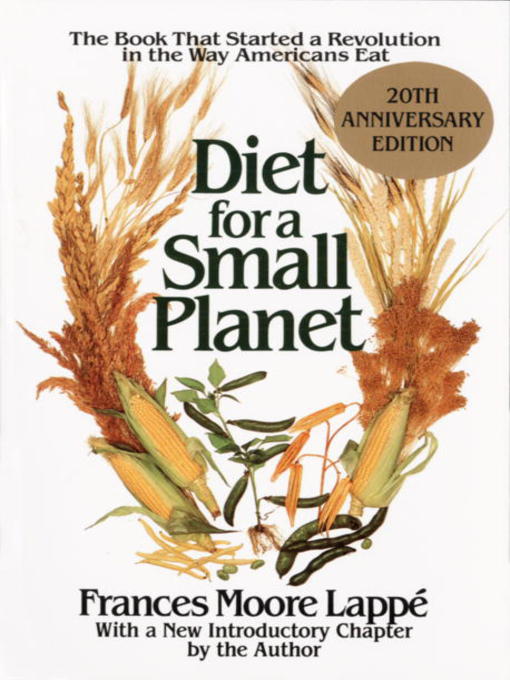 Diet for a Small Planet - North Carolina Digital Library - OverDrive