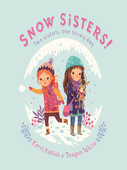 Libby - Snow Sisters!