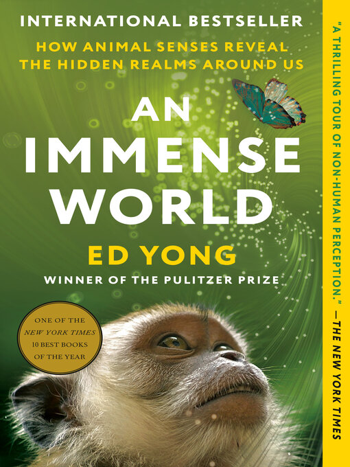 An Immense World - Toronto Public Library - OverDrive