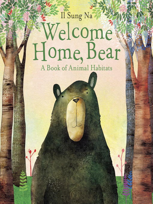 Welcome Home, Bear - NC Kids Digital Library - OverDrive