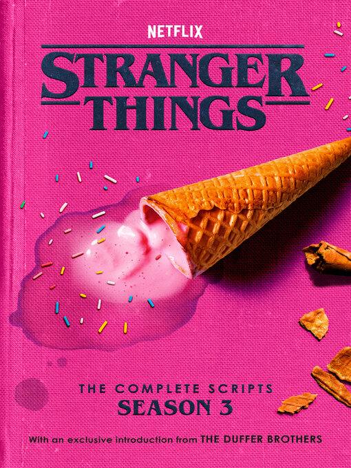 Stranger Things: The Complete Scripts, Season Three - Queens Public ...