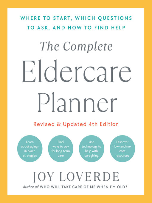 Libby - The Complete Eldercare Planner, Revised and Updated