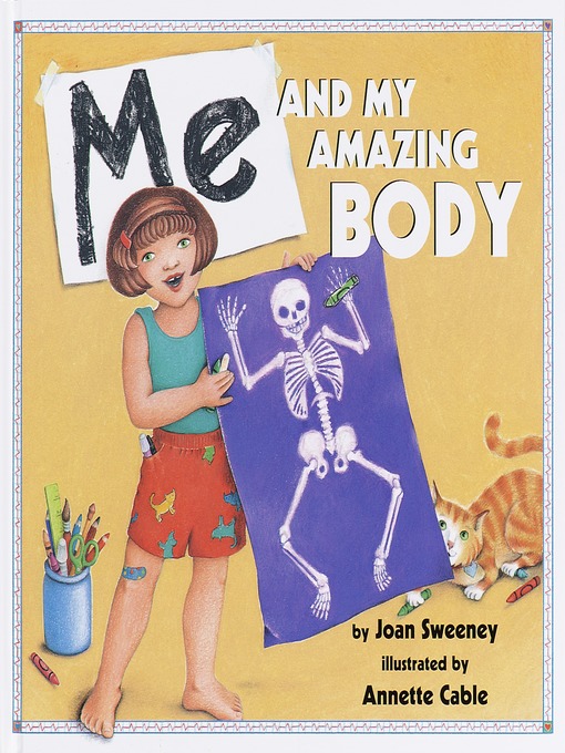Me and My Amazing Body - NC Kids Digital Library - OverDrive