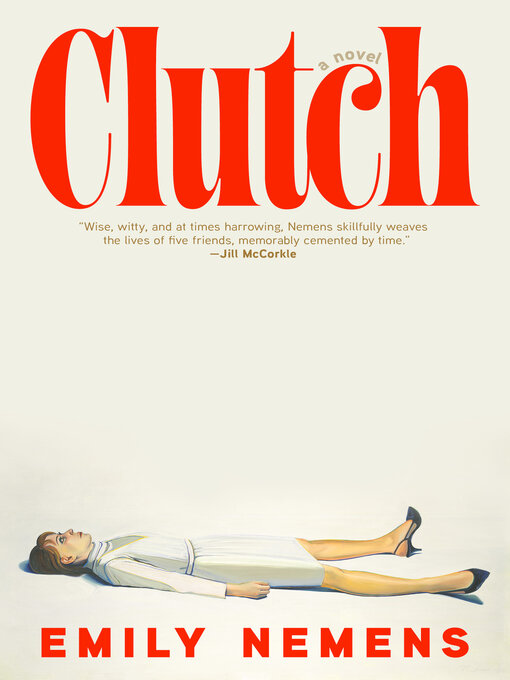 Clutch - Toronto Public Library - OverDrive