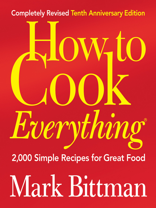 How to Cook Everything - Burlington County Library System - OverDrive