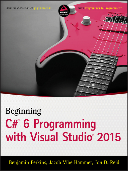 Beginning Visual C# 2015 Programming - Microsoft Library - OverDrive