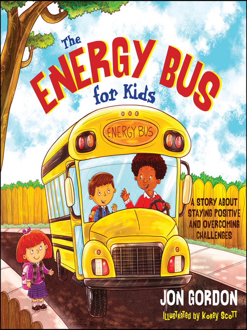 The Energy Bus for Kids - New York Public Library - OverDrive
