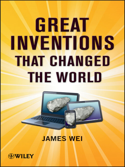 Great Inventions that Changed the World - Toronto Public Library ...
