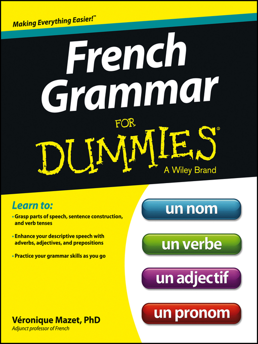 French Grammar For Dummies - Microsoft Library - OverDrive
