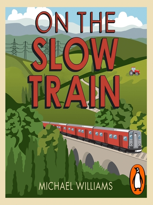 On the Slow Train - Listening Books - OverDrive