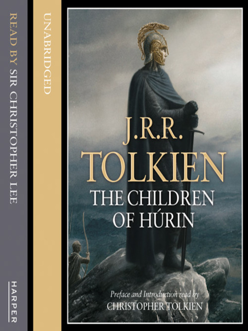 The Children of Húrin - Austin Public Library - OverDrive