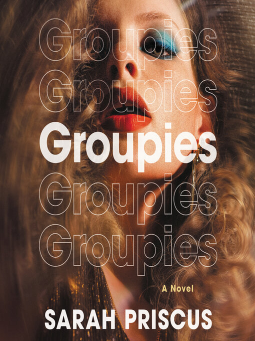 Groupies - LA County Library - OverDrive