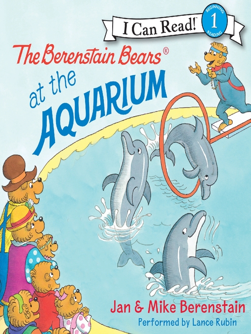 The Berenstain Bears at the Aquarium - Toronto Public Library - OverDrive