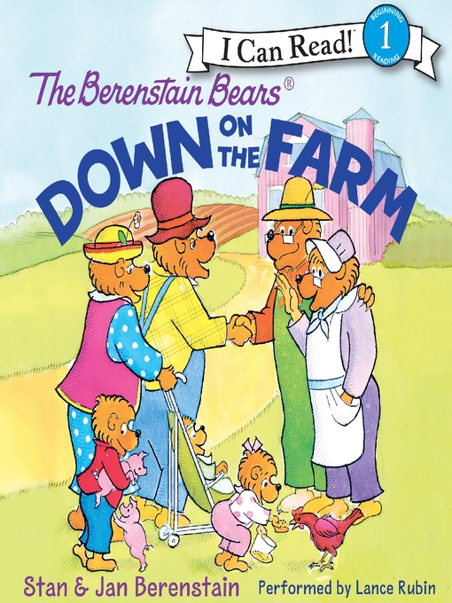 The Berenstain Bears Down on the Farm - NC Kids Digital Library - OverDrive