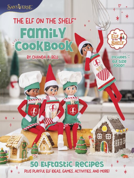 Libby - The Elf on the Shelf Family Cookbook