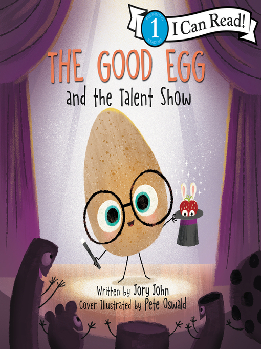 The Good Egg and the Talent Show - Alachua County Library District ...