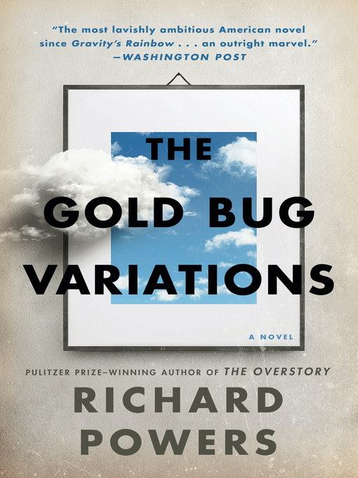 The Gold Bug Variations | King County Library System | BiblioCommons