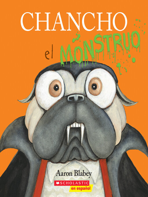 Chancho el monstruo - Mid-Columbia Libraries - OverDrive