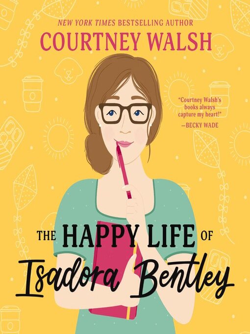 The Happy Life of Isadora Bentley - Cincinnati & Hamilton County Public ...