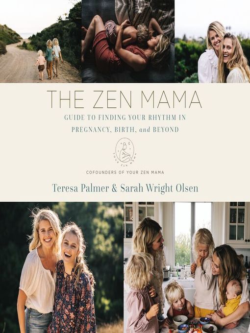 Libby - The Zen Mama Guide to Finding Your Rhythm in Pregnancy, Birth ...