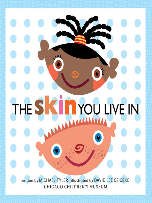 The Skin You Live In - NC Kids Digital Library - OverDrive