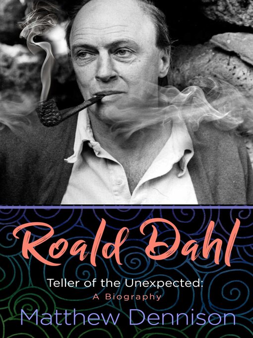 Roald Dahl: Teller of the Unexpected - Digital Library of Illinois ...