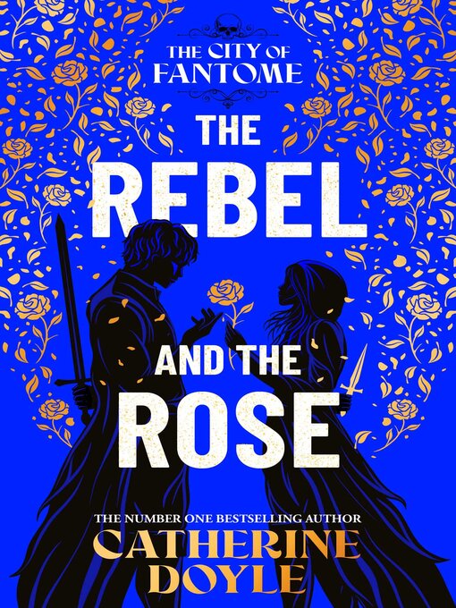 The Rebel and the Rose | Contra Costa County Library | BiblioCommons