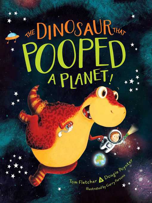 Libby - The Dinosaur That Pooped a Planet!