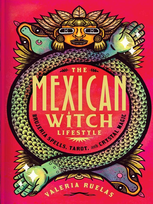 The Mexican Witch Lifestyle - Harris County Public Library - OverDrive