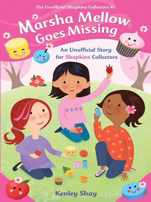Libby - Marsha Mellow Goes Missing: an Unofficial Story for Shopkins ...