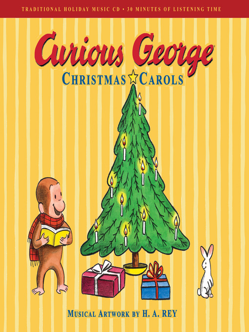 Curious George Christmas Carols - NC Kids Digital Library - OverDrive