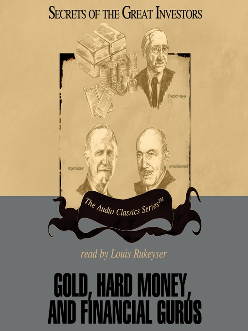 Gold, Hard Money, and Financial Gurus - Department of Defense - OverDrive