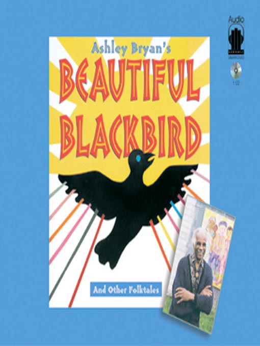 Ashley Bryan's Beautiful Blackbird and Other Folktales - Green Mountain ...