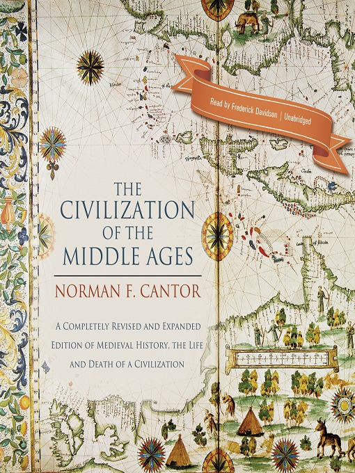 The Civilization of the Middle Ages - CLEVNET - OverDrive