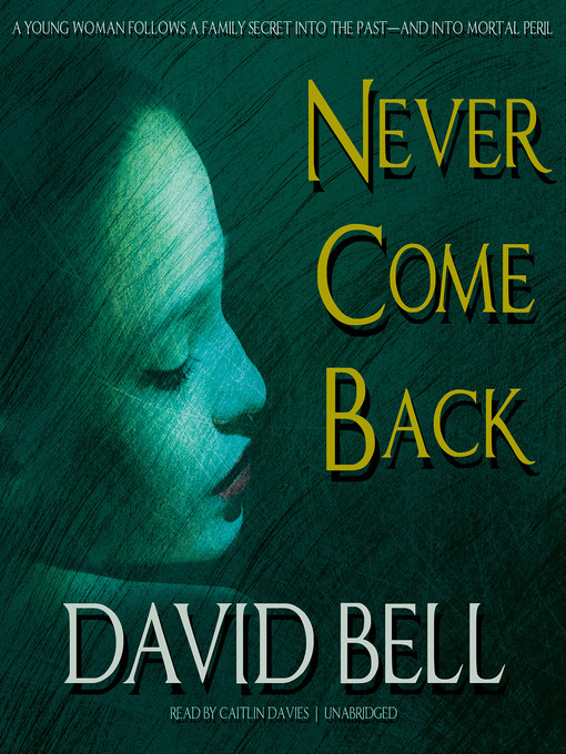 Never Come Back - Southern Adirondack Library System - OverDrive