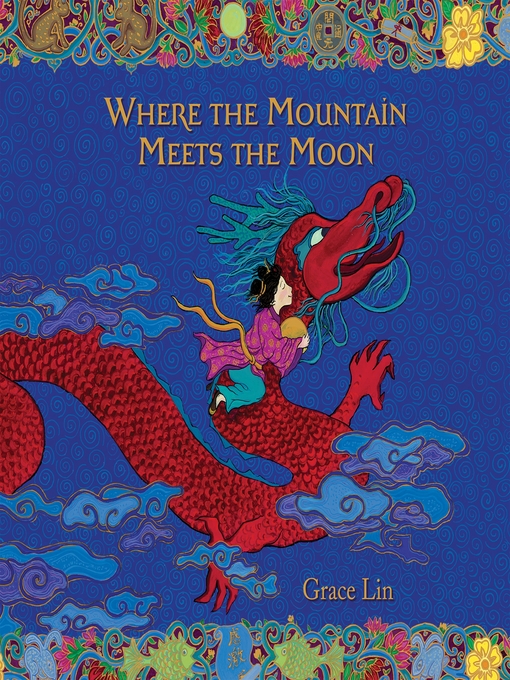 Kids - Where the Mountain Meets the Moon - King County Library System ...