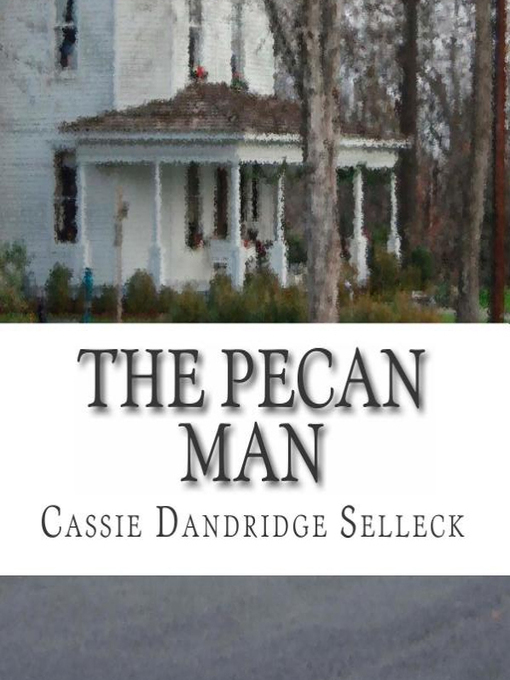 The Pecan Man | Sno-Isle Libraries | BiblioCommons
