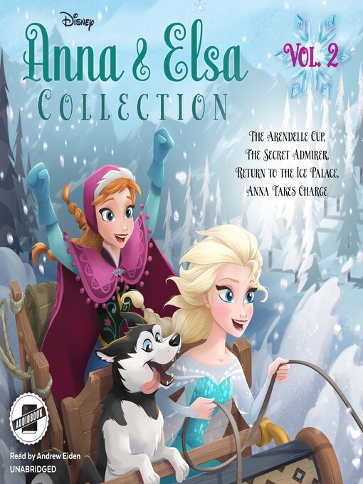 Anna & Elsa Collection, Volume 2 - LA County Library - OverDrive