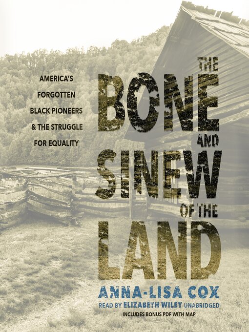 The Bone and Sinew of the Land - Chester County Library System - OverDrive