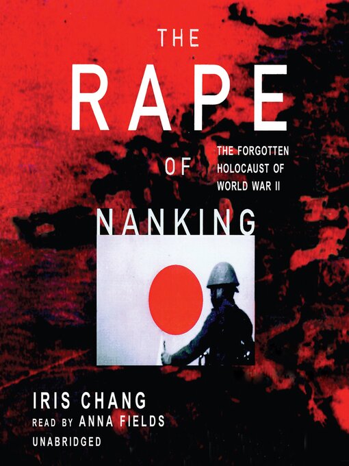 The Rape of Nanking - Toronto Public Library - OverDrive