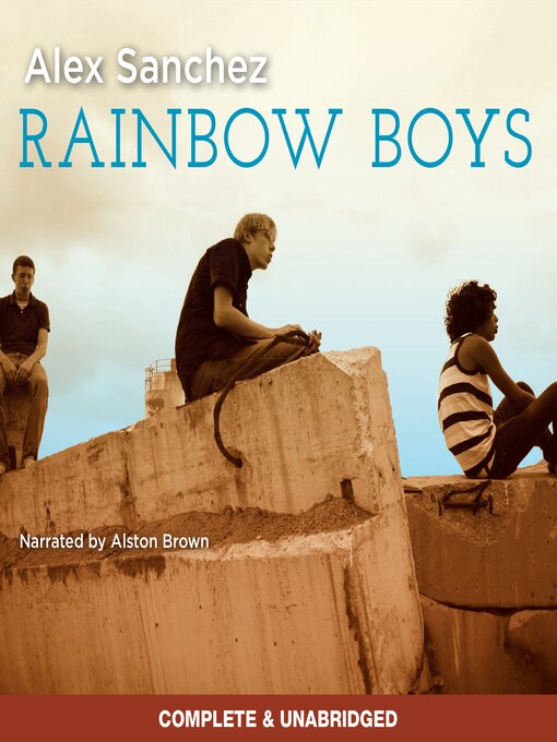 Rainbow Boys - Ocean State Libraries eZone - OverDrive