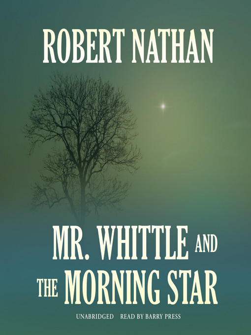 Mr. Whittle and the Morning Star - Los Angeles Public Library - OverDrive