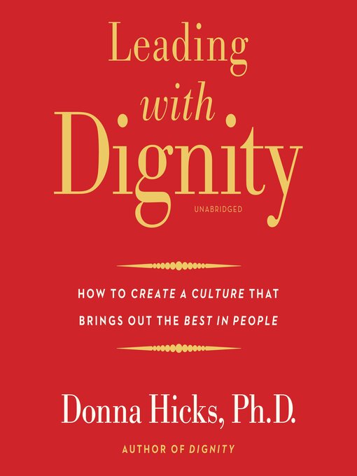 Leading with Dignity - Microsoft Library - OverDrive