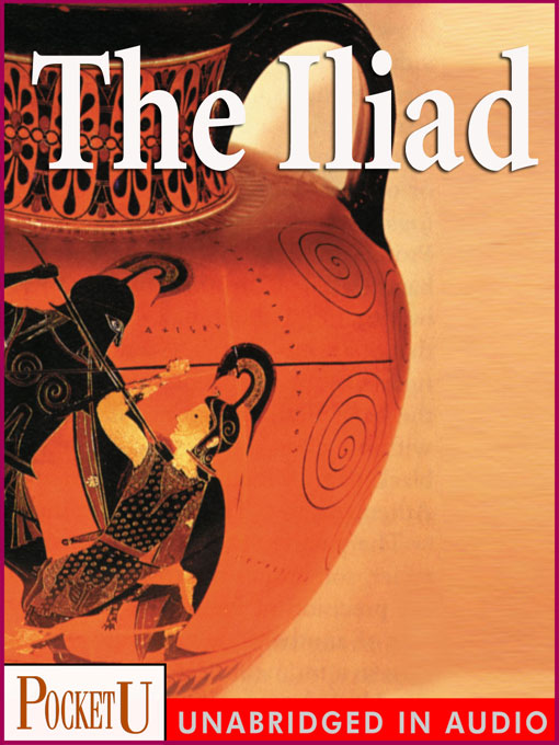 The Iliad - Greater Phoenix Digital Library - OverDrive
