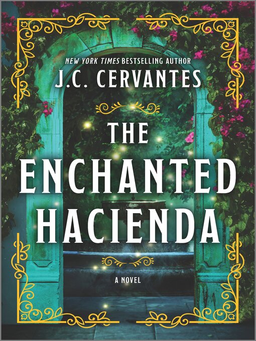 The Enchanted Hacienda - North Country Library System - OverDrive