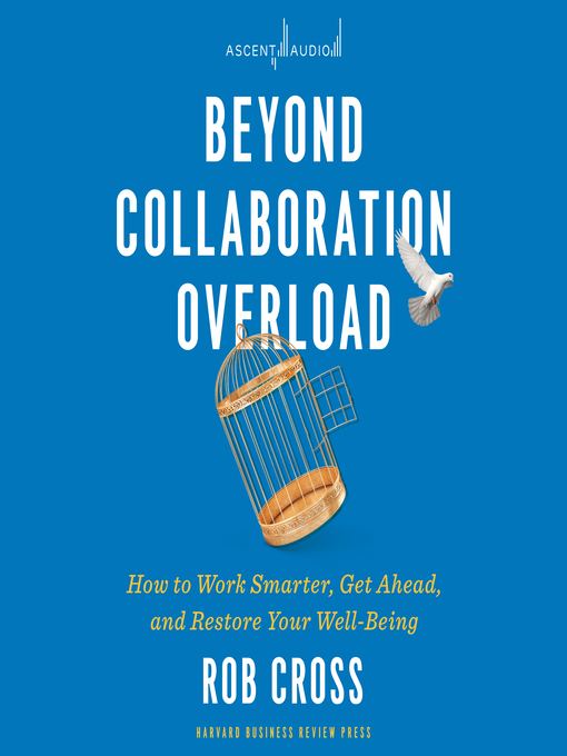 Beyond Collaboration Overload - National Library Board Singapore ...